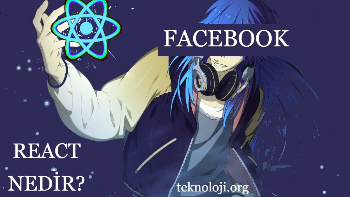 React Nedir? React JS Nedir? Neden Bu Kadar Popüler?
