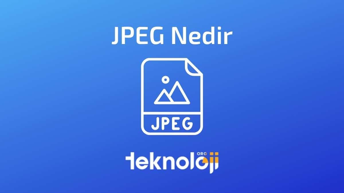JPEG Nedir?