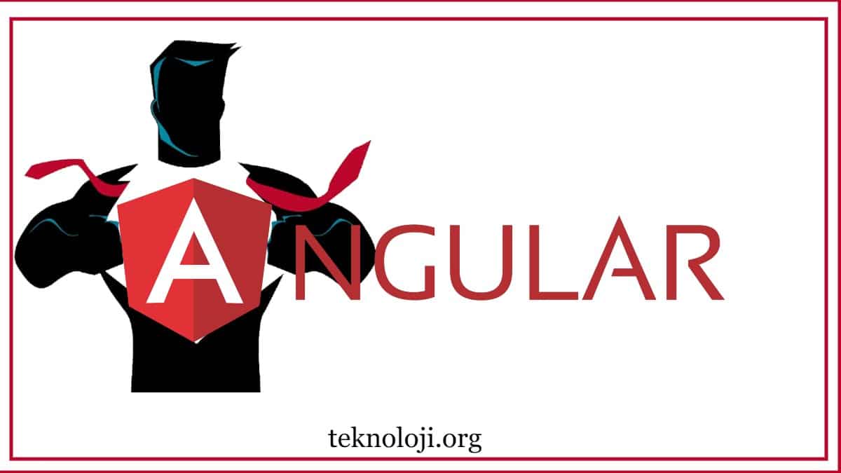 Angular Nedir? Angular JS İle Farkları Neler?